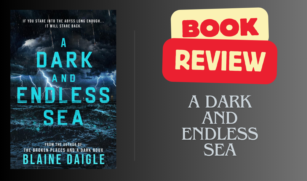 Book Review : A Dark And Endless Sea – Peek-A-Book